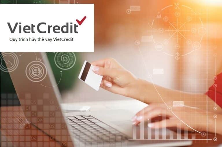 Hướng dẫn cách hủy thẻ VietCredit đơn giản, nhanh chóng